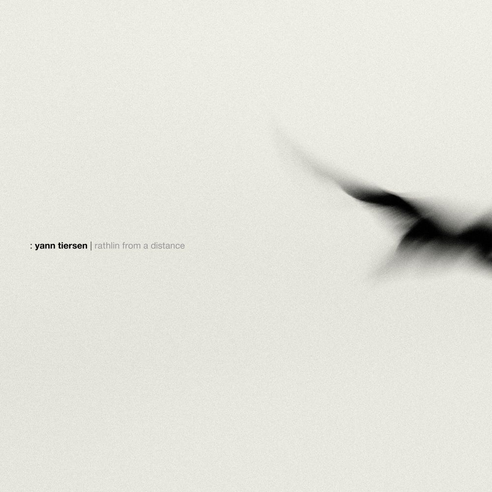 Yann Tiersen - Rathlin from a Distance | The Liquid Hour ...